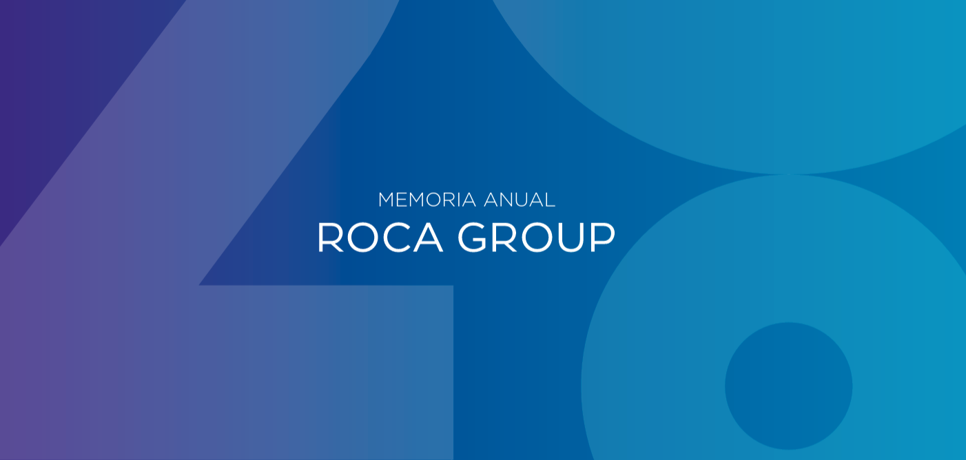 Annual Reports - Roca Group